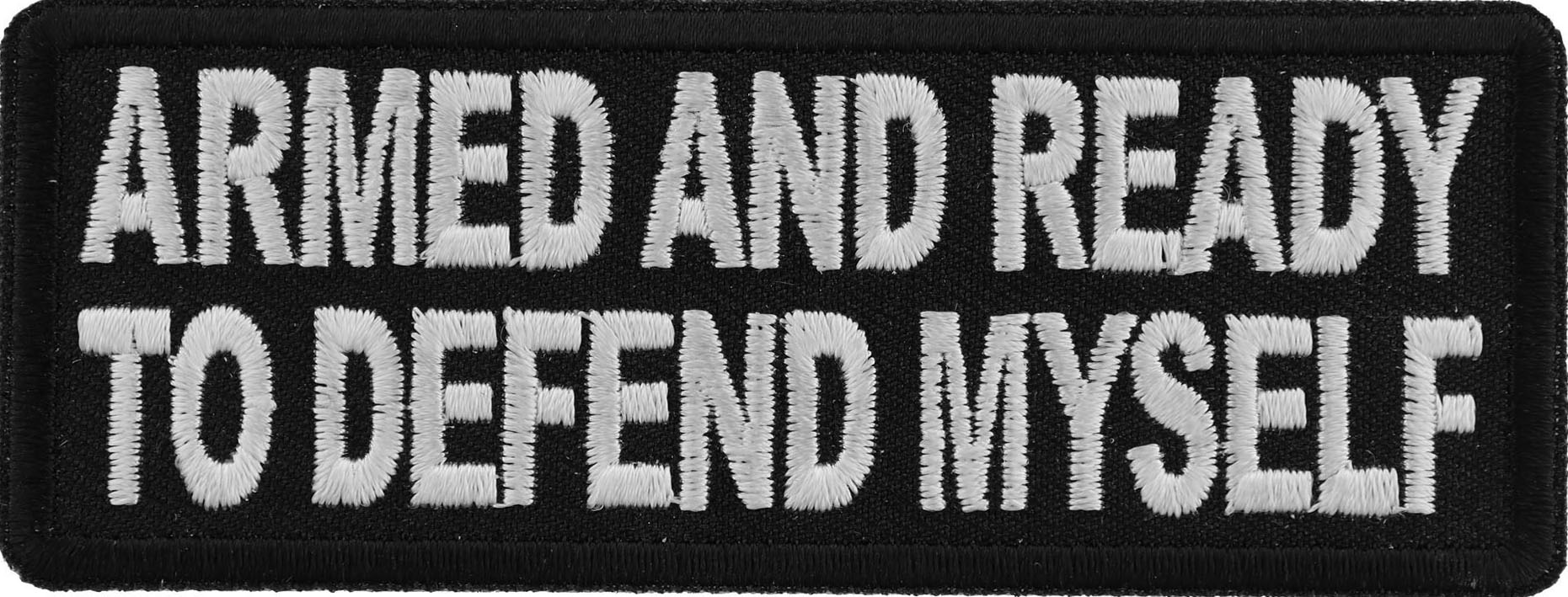 Armed and Ready to Defend Myself Patch - TheCheapPlace