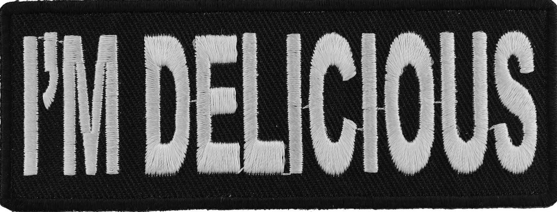 I'm Delicious Patch | Embroidered Patches by Ivamis Patches