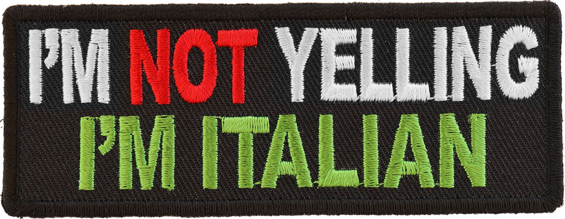 I'm Not Yelling I'm Italian Patch by Ivamis Patches