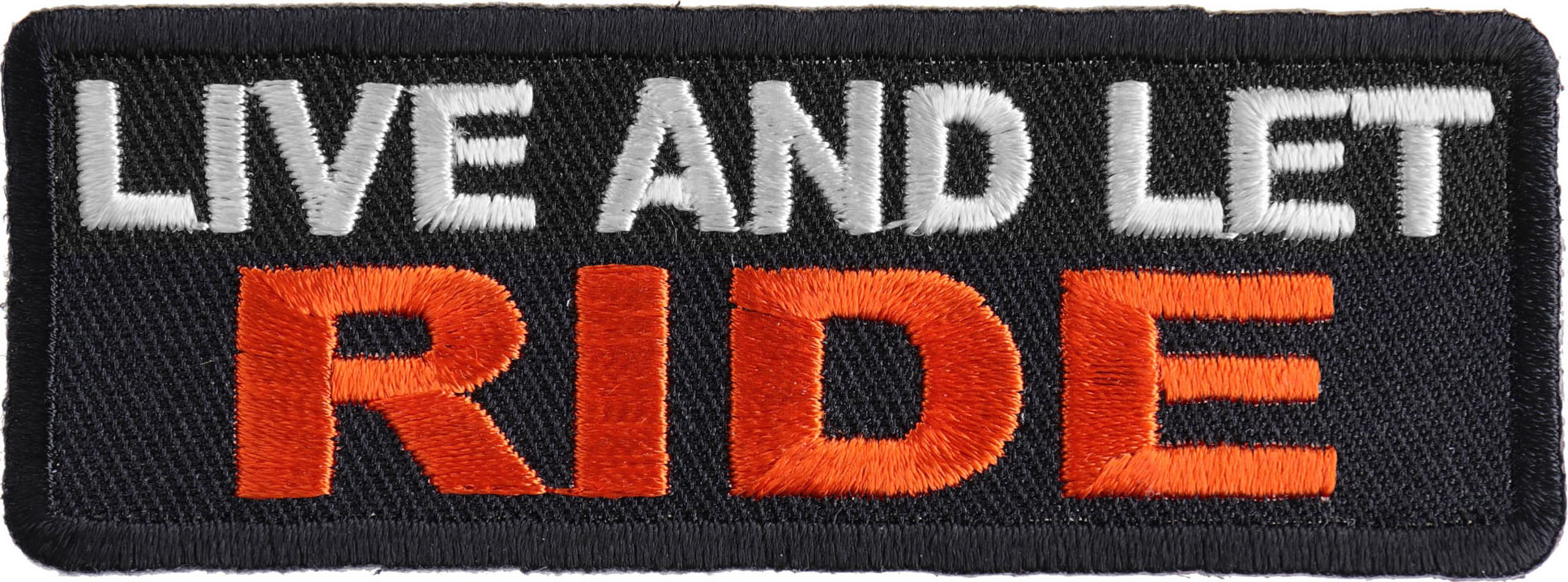 Live and Let Ride Patch - Biker Saying Patches by Ivamis Patches
