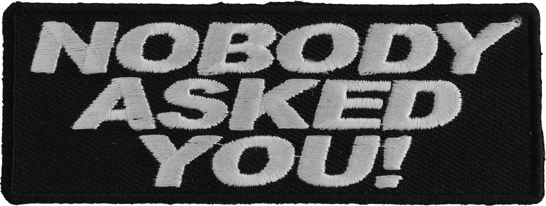 Nobody Asked You Patch, Saying Patches by Ivamis Patches