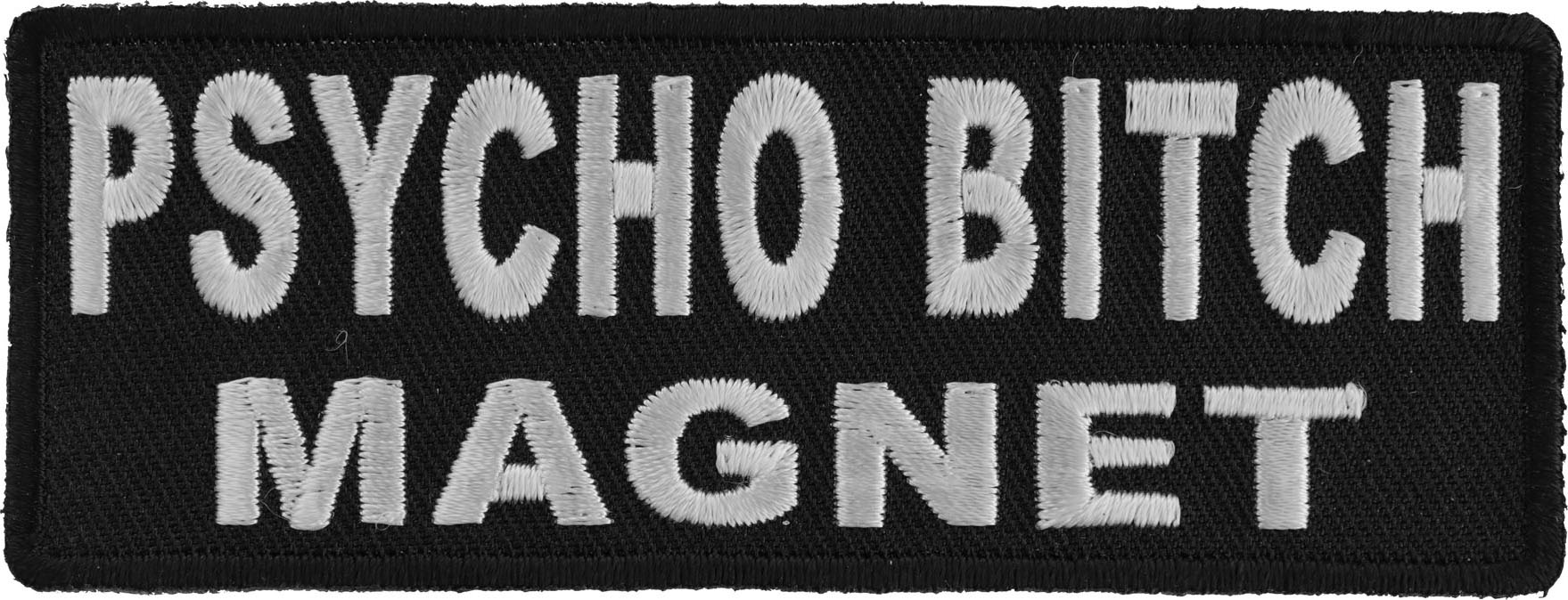 Psycho Bitch Magnet Funny Iron on Patch - Iron on Funny Patches by ...
