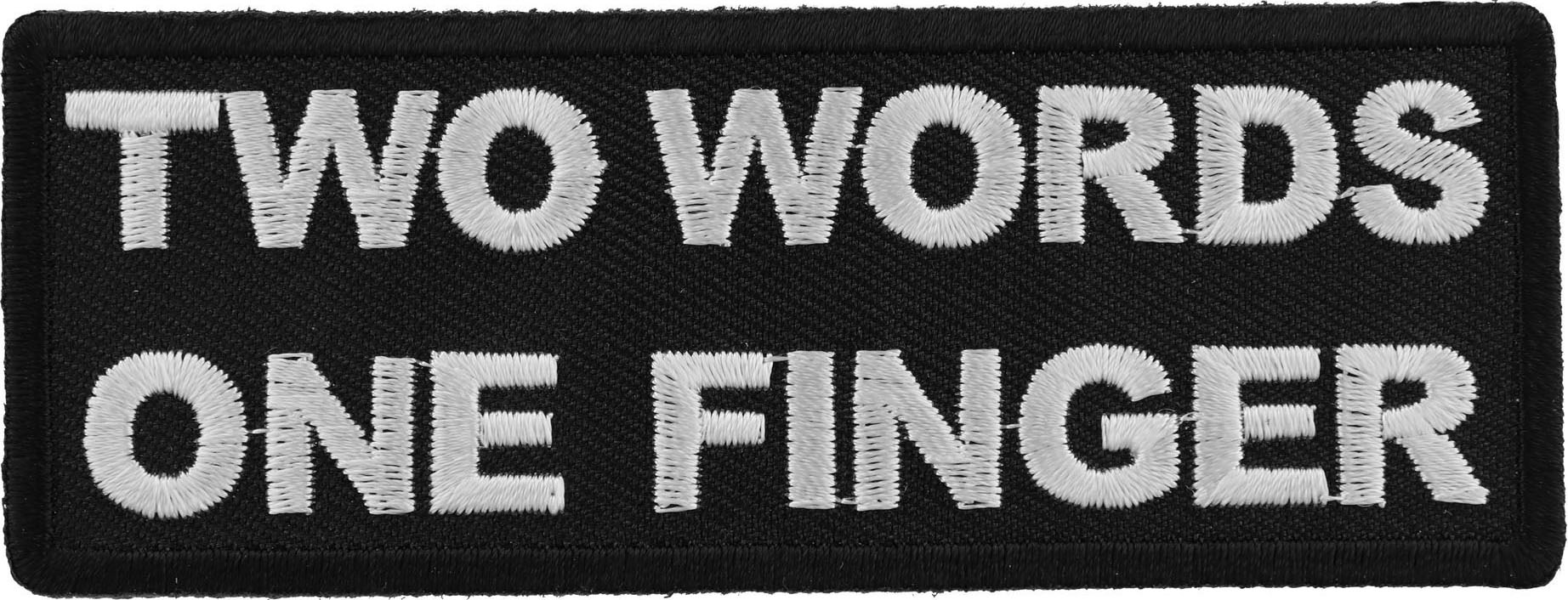 Two Words One Finger Patch - Iron on Offensive Patches by Ivamis Patches