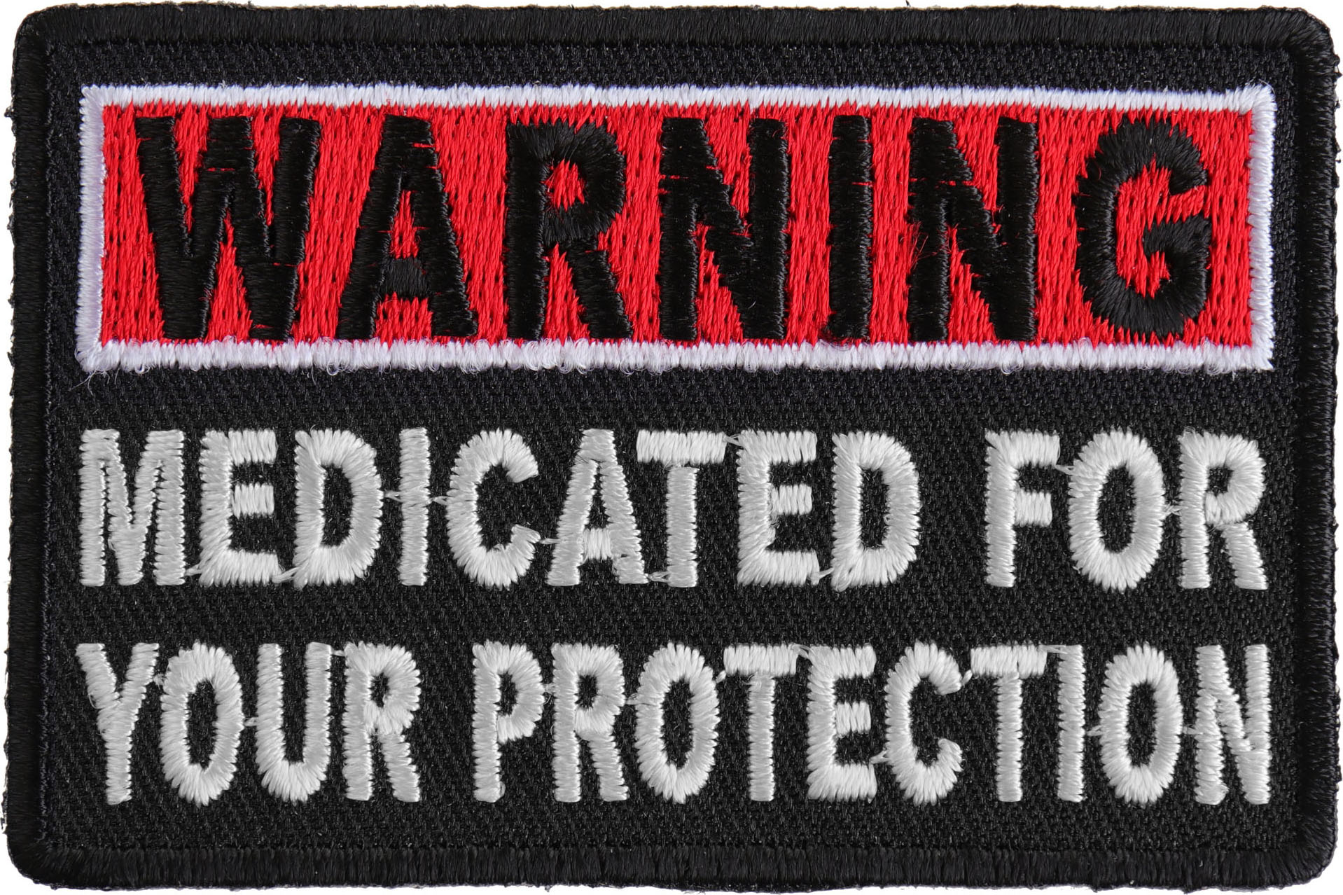 Warning Medicated For Your Protection Patch | Embroidered Patches by ...
