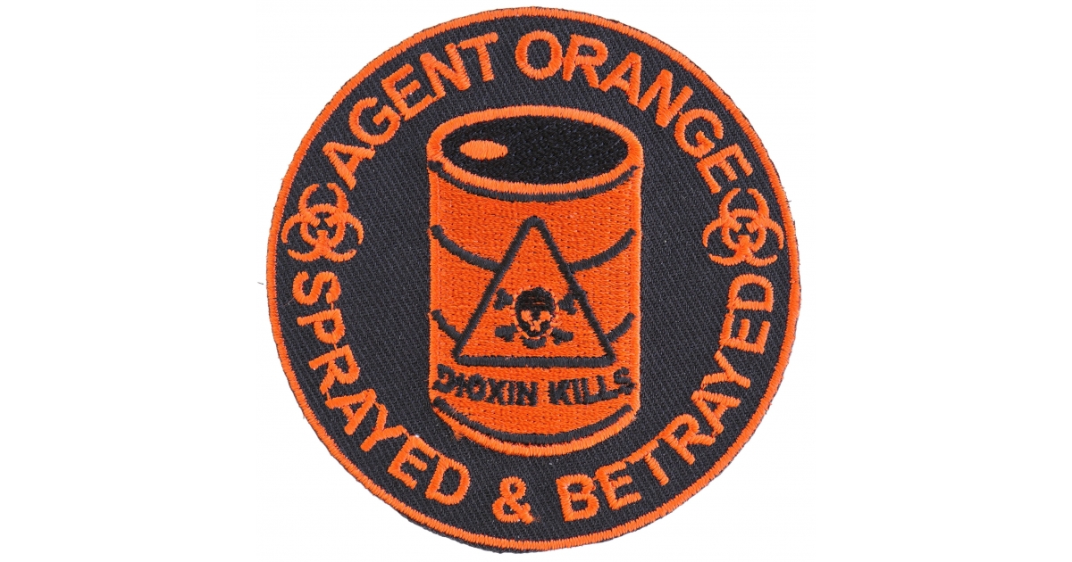 Agent Orange Sprayed and Betrayed Patch | US Military Vietnam Veteran ...