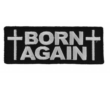 Born Again Patch | Christian Patches -TheCheapPlace