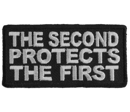 The Second Protects The First Patch | 2nd Amendment Patches -TheCheapPlace