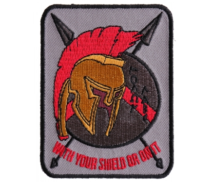 Spartan With Your Shield or On It Patch | Patriotic Patches -TheCheapPlace