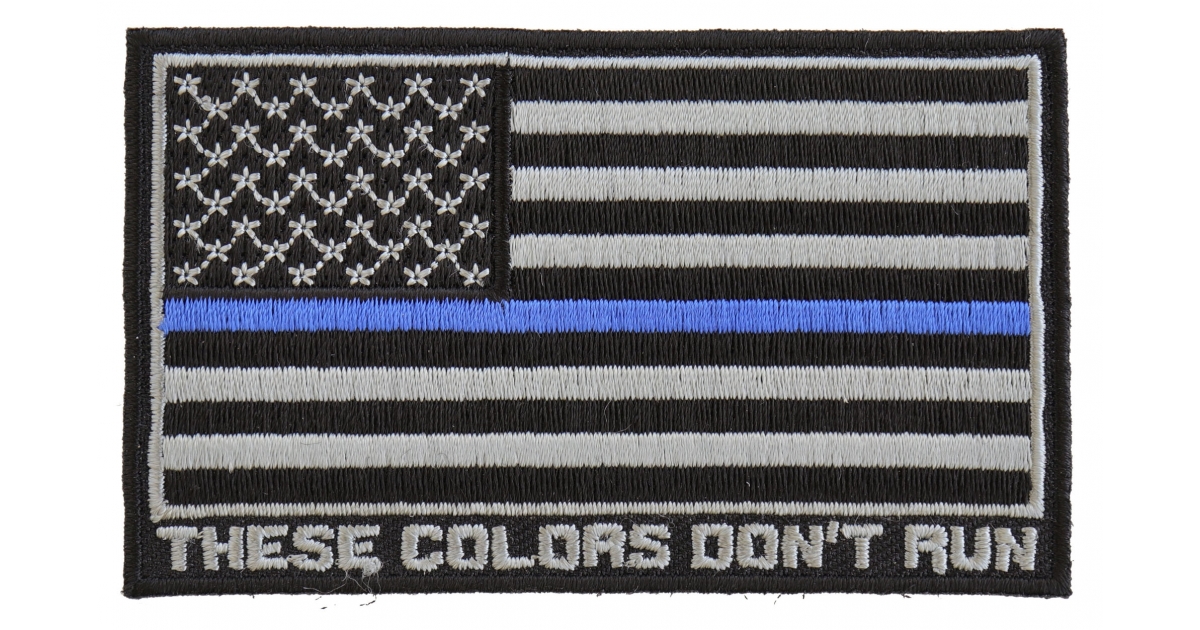 Thin Blue Line American Flag These Colors Don't Run Patch | Police ...