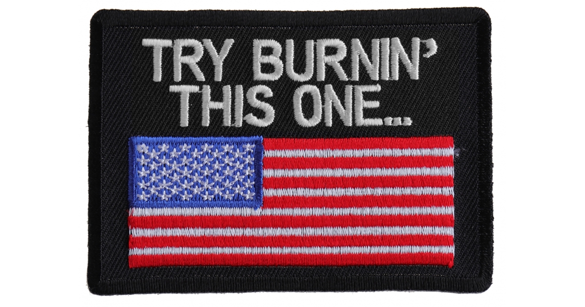 Try Burning This One US Flag Patch | Embroidered Patches by Ivamis Patches