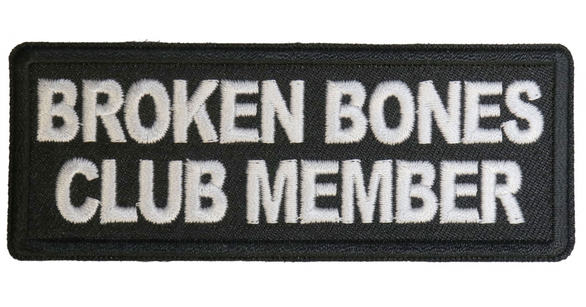 Broken Bones Club Member Patch - Biker Saying Patches by Ivamis Patches