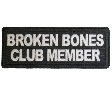 Broken Bones Club Member Patch - Biker Saying Patches by Ivamis Patches