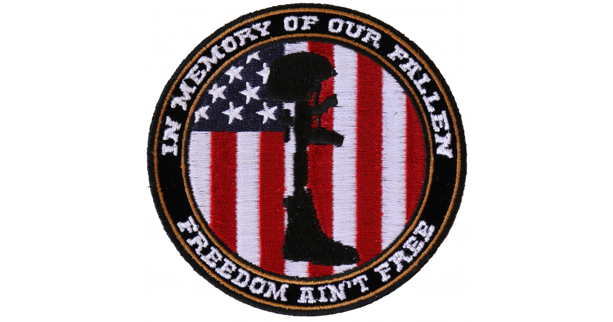 Freedom Ain't Free In Memory of Our Fallen Boot Rifle Helmet Patch by ...