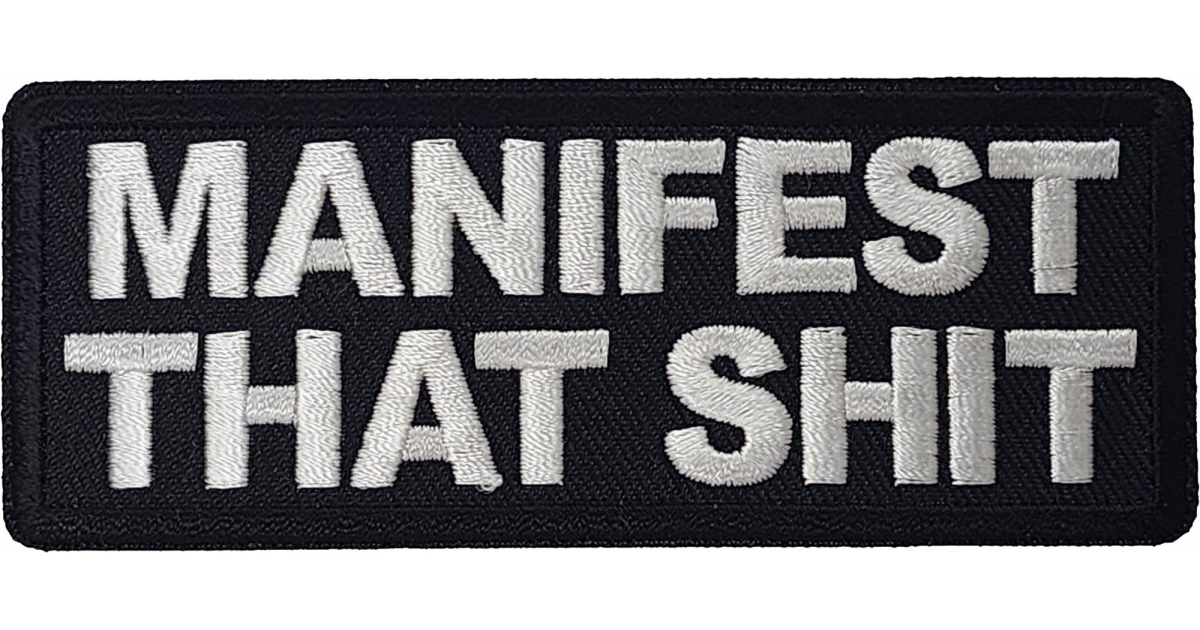 Manifest That Shit Patch by Ivamis Patches