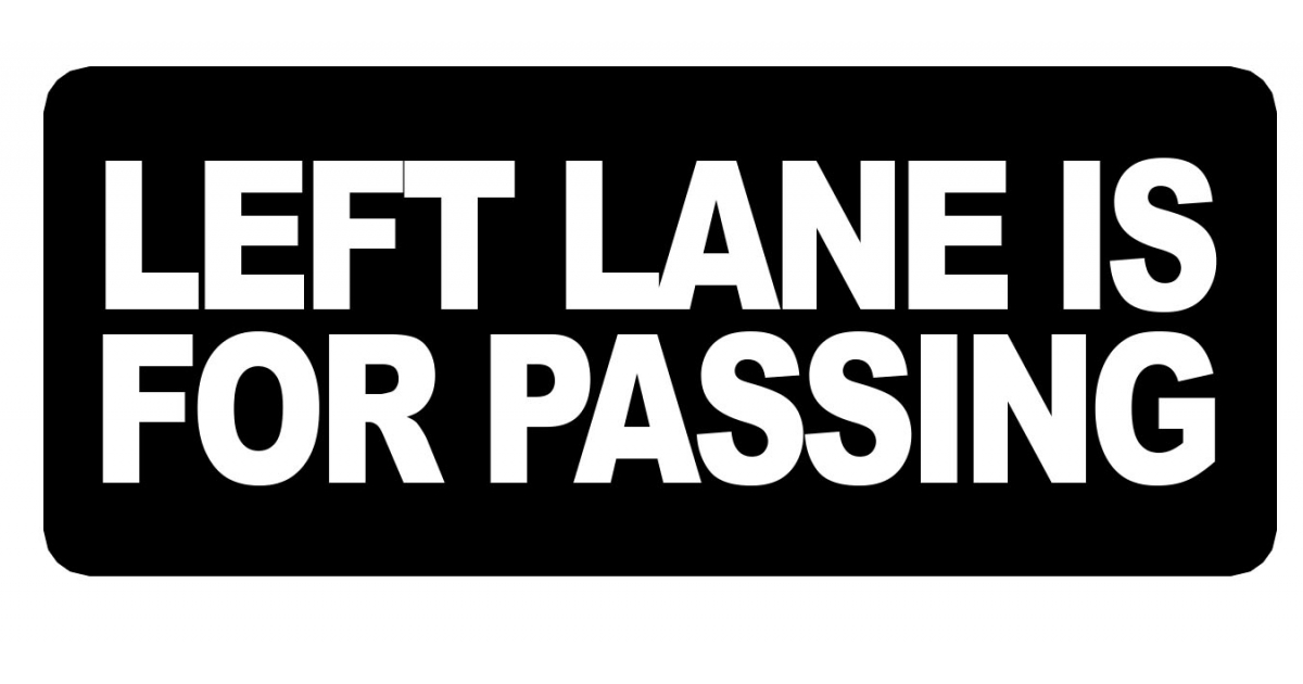 Left Lane is For Passing Patch - TheCheapPlace