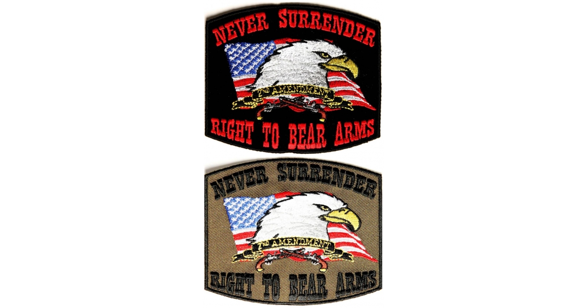 2nd Amendment Support Patches Set Of 2 NEVER SURRENDER RIGHT TO BEAR ...