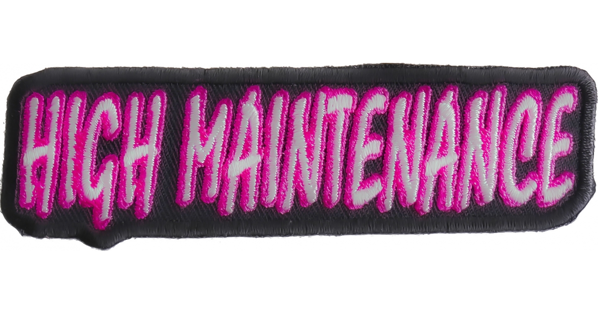 Iron On High Maintenance Patch For The Ladies | Embroidered Patches by ...