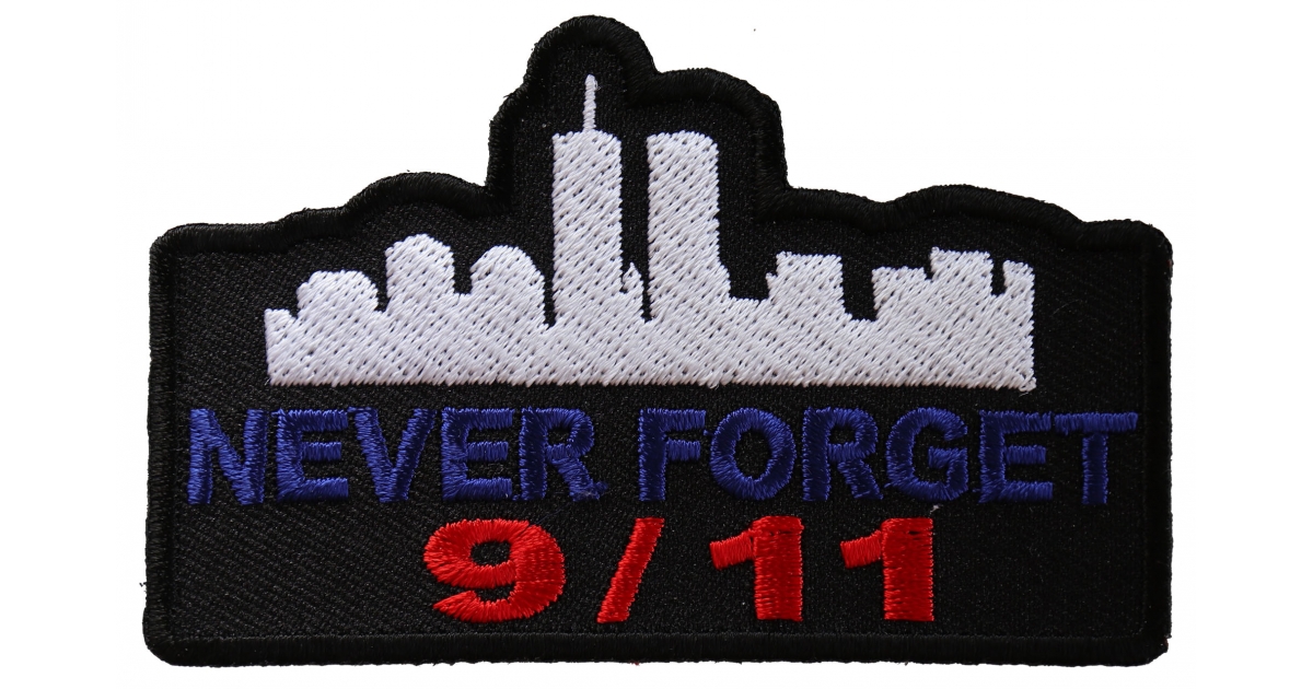 Iron On Never Forget 9 11 Patch | Embroidered Patches by Ivamis Patches