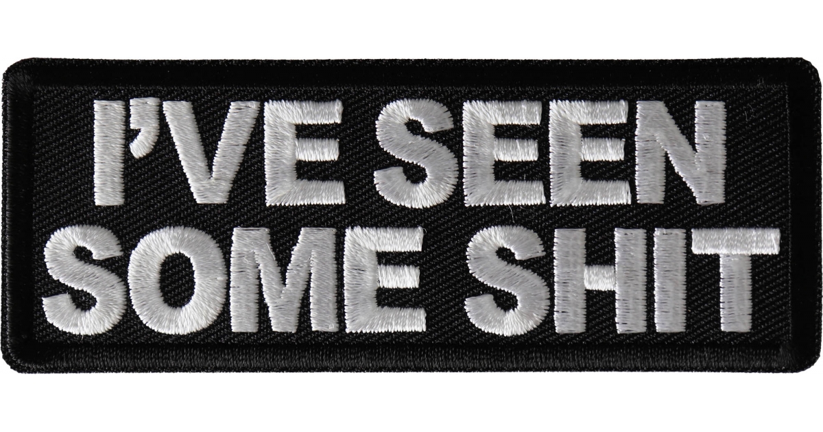 I've Seen Some Shit Patch, Funny Patches for Adults by Ivamis Patches