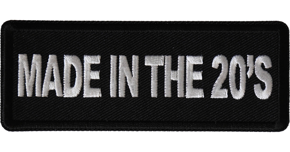 Made in the 20's Patch - Iron on Novelty Patches by Ivamis Patches