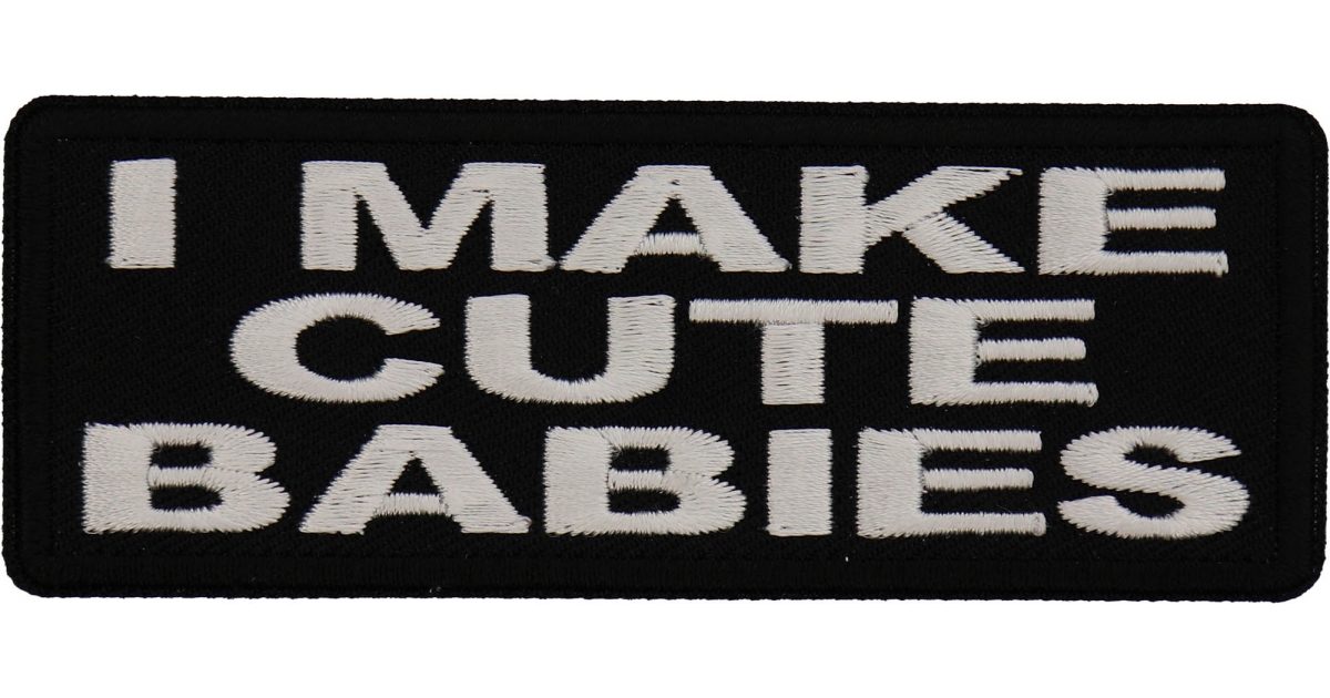 I Make Cute Babies Patch by Ivamis Patches