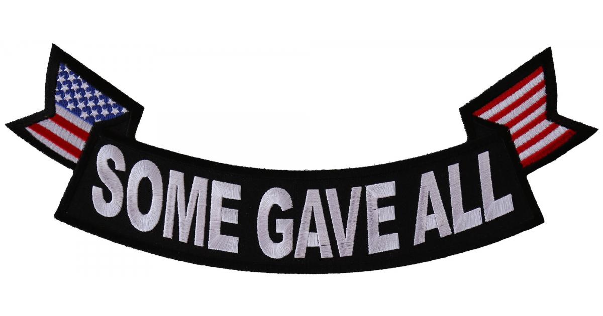 Some Gave All Patch, US Flag Large Rocker Patch by Ivamis Patches