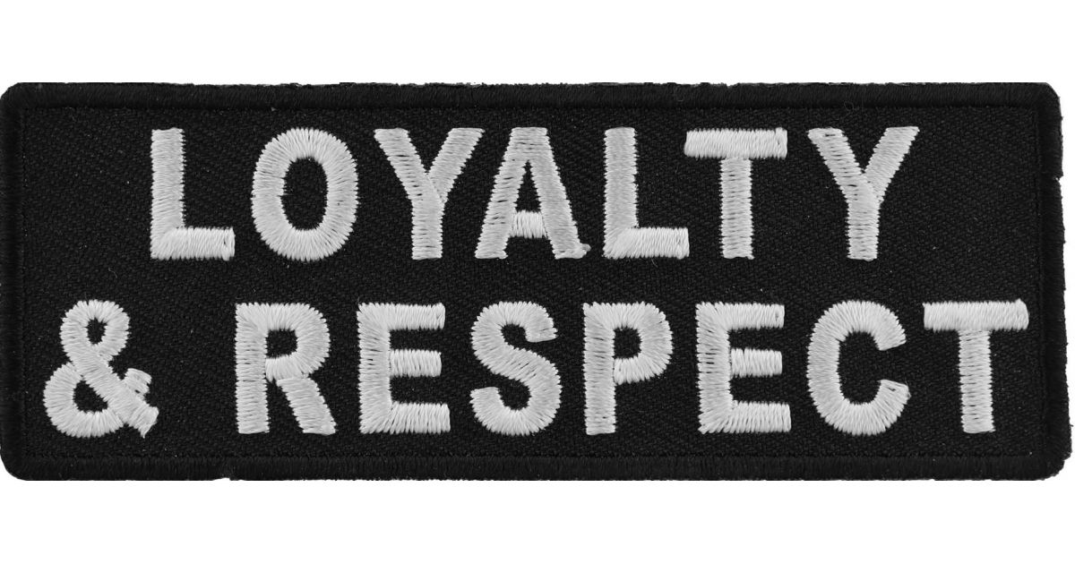 Loyalty and Respect Patch, Biker Sayings by Ivamis Patches