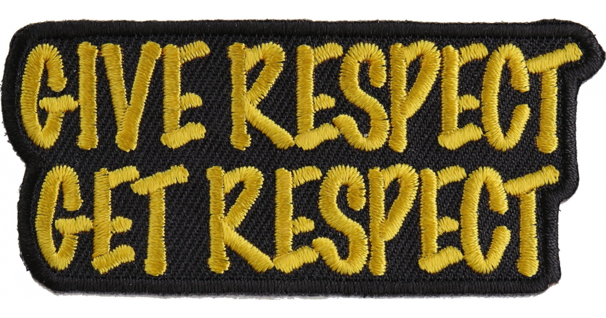 Give Respect Get Respect Patch, Biker Sayings by Ivamis Patches