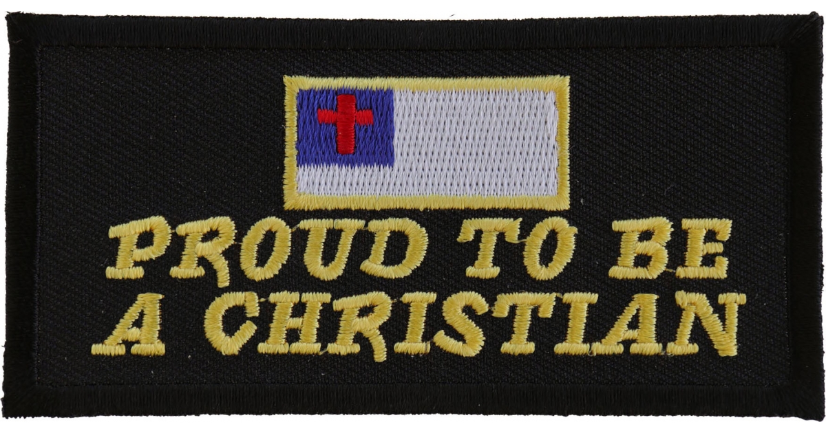 Proud To Be A Christian Patch, Saying Patches by Ivamis Patches