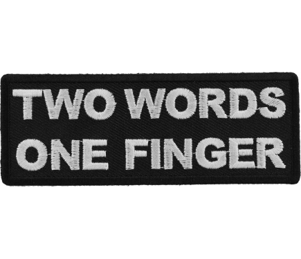 Two Words One Finger Patch - Iron on Offensive Patches by Ivamis Patches