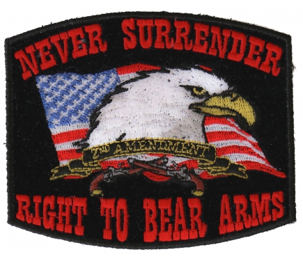 Never Surrender Black 2nd Amendment Patch | US Military Veteran Patches ...