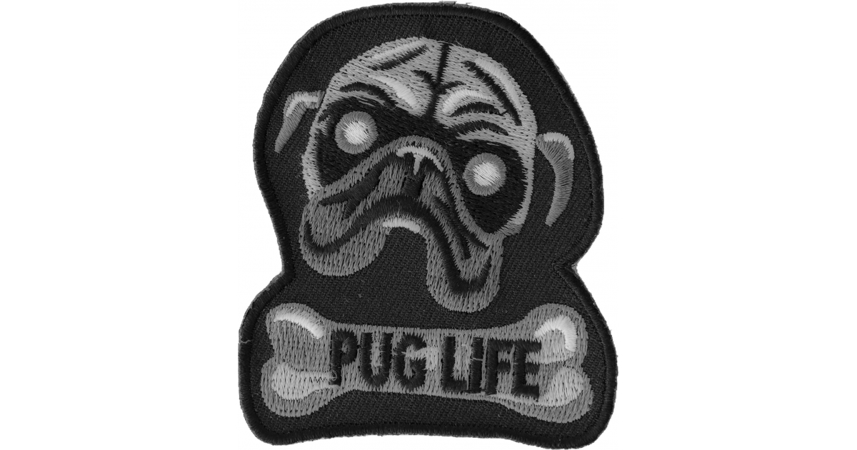 Pug Life Patch | Embroidered Patches by Ivamis Patches