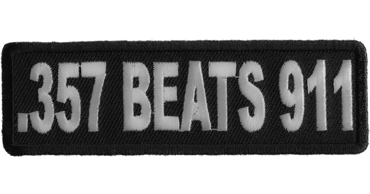 357 Beats 911 Patch, Biker Sayings by Ivamis Patches
