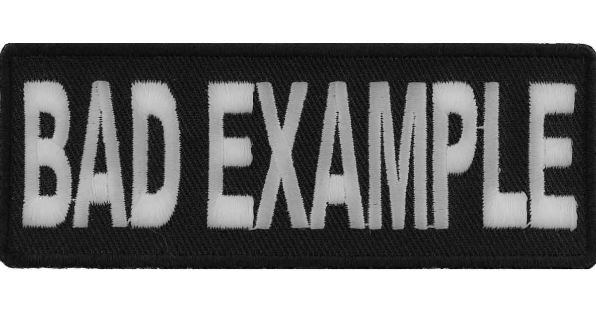 Bad Example Patch, Saying Patches by Ivamis Patches