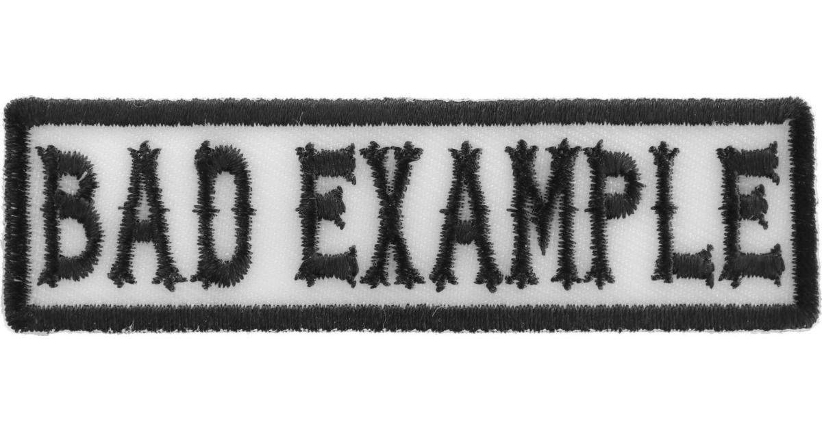 Bad Example Patch, Motorcycle Club Patches for Bikers by Ivamis Patches