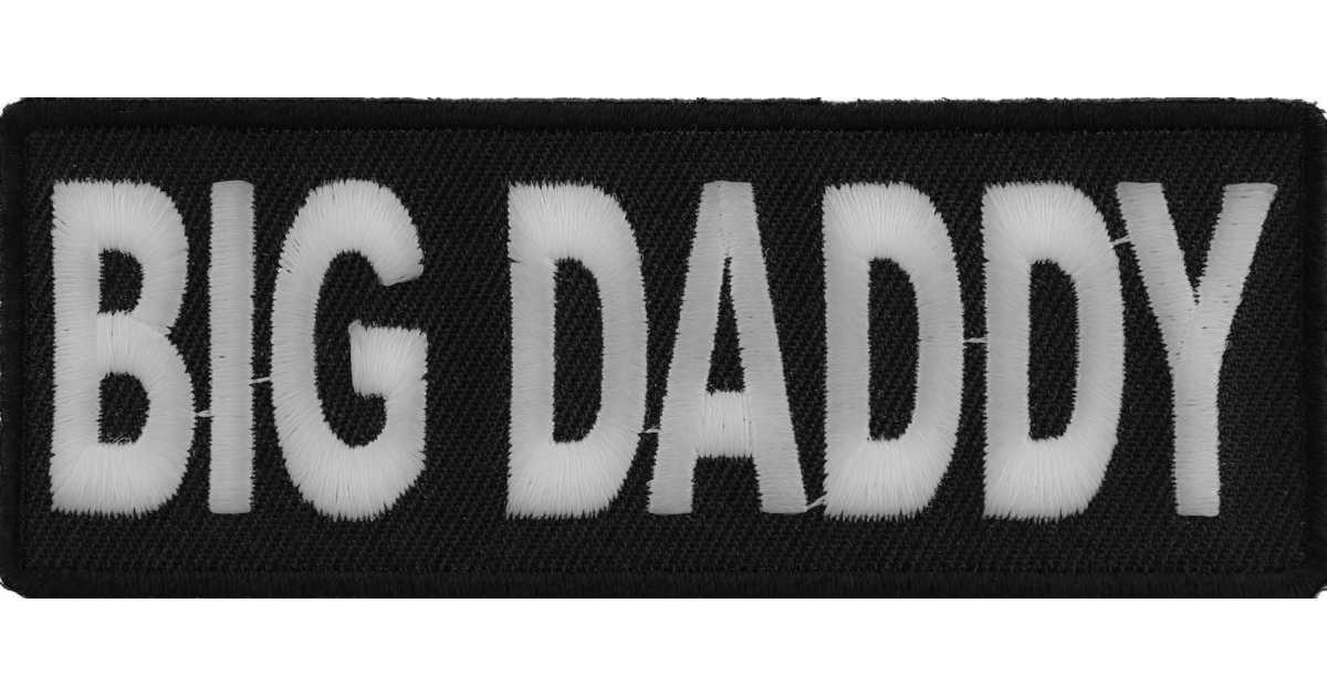 Big Daddy Patch, Biker Sayings by Ivamis Patches
