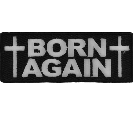 Born Again Patch | Embroidered Patches by Ivamis Patches