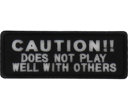 Caution Does Not Play Well With Others Patch | Embroidered Patches by ...