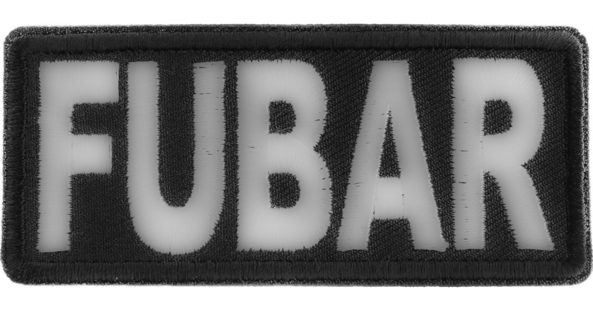 FUBAR Patch Patch, Military Saying Patches by Ivamis Patches FUBAR Patch Patch, Military Saying Patches by Ivamis Patches