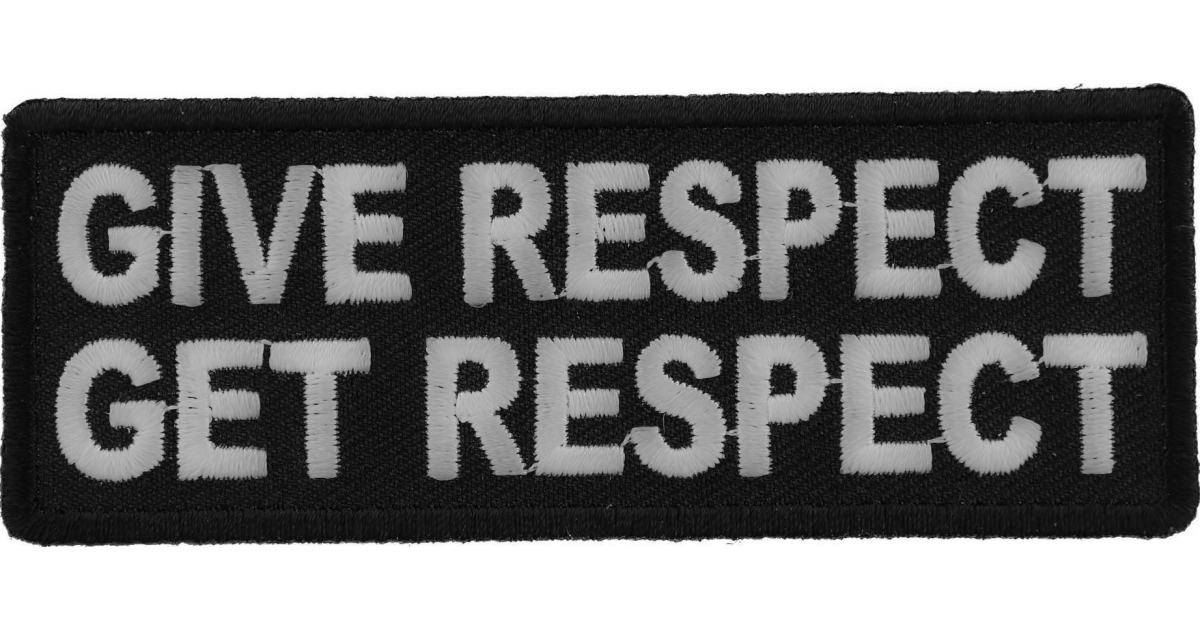 Give Respect Get Respect Patch, Biker Sayings by Ivamis Patches