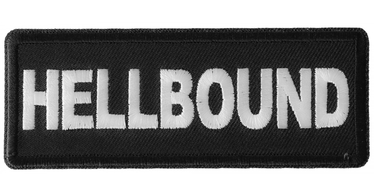 Hellbound Patch - Biker Saying Patches by Ivamis Patches