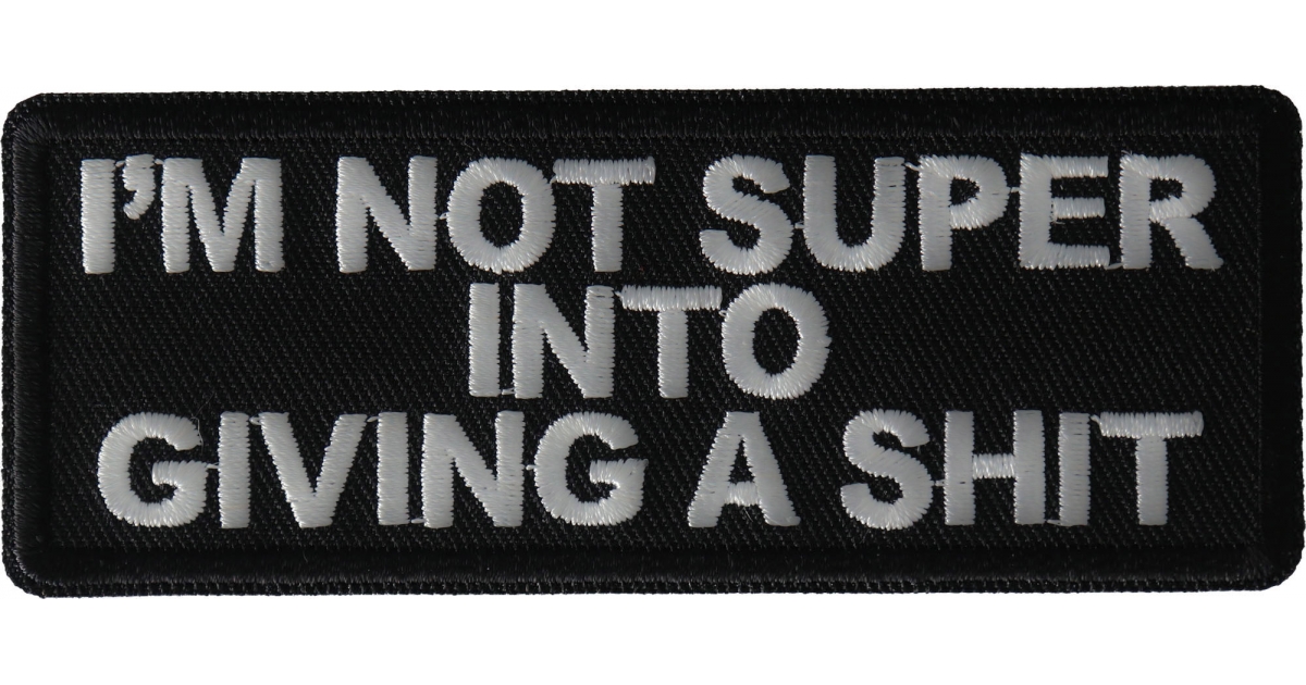 I'm not Super into Giving a shit Patch by Ivamis Patches