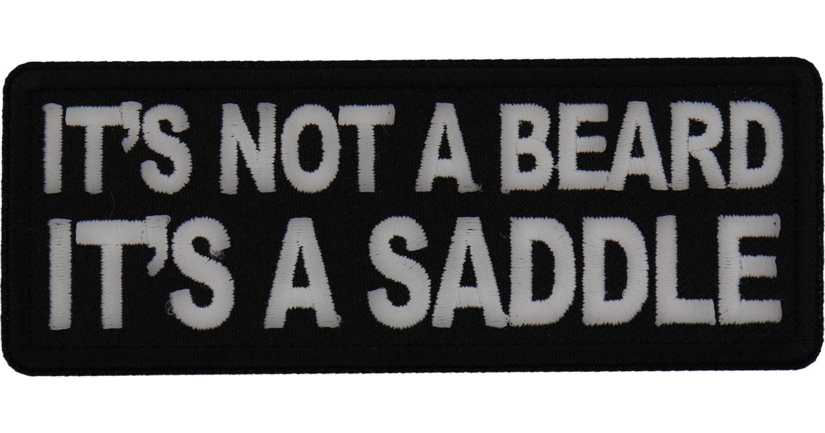 It's a Beard it's a Saddle Patch, Funny Saying Patches, Sew or Iron on Patch by Ivamis Patches