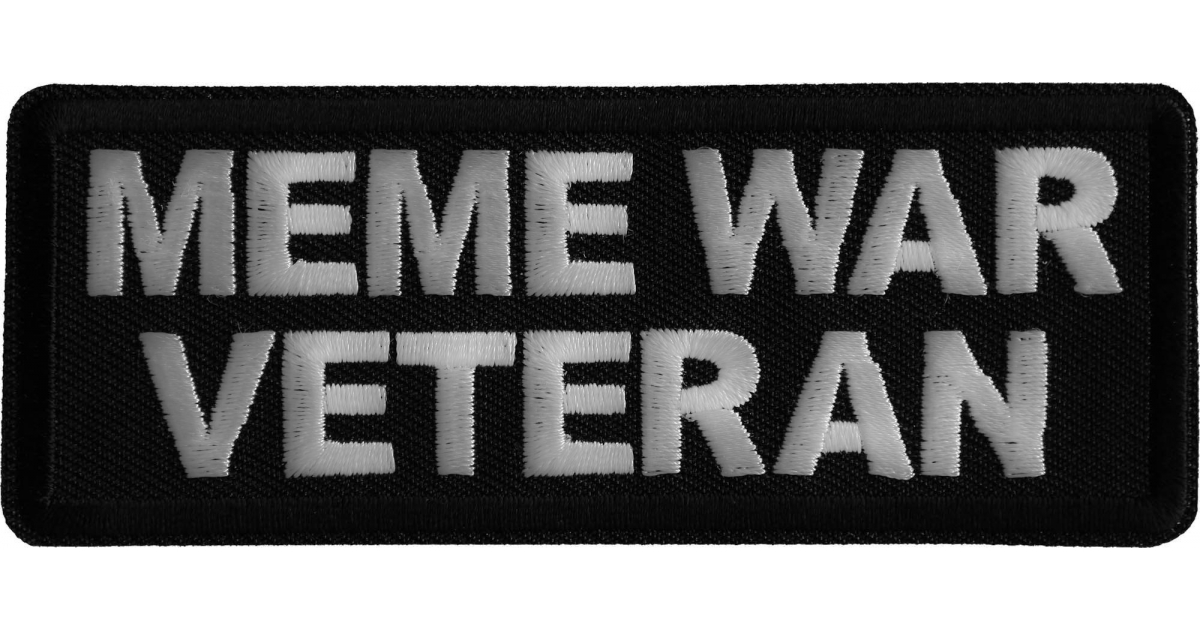 Meme War Veteran Patch, Funny Saying Patches, Sew or Iron on Patch by ...