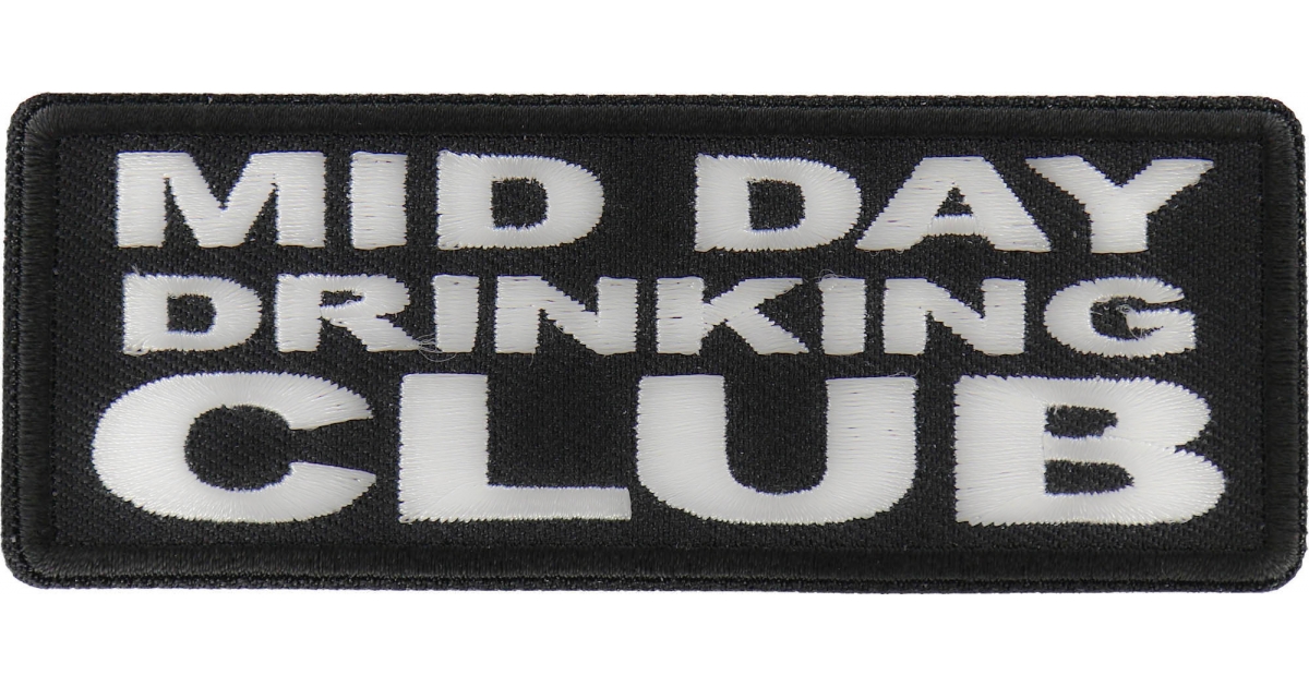 Mid Day Drinking Club Patch by Ivamis Patches