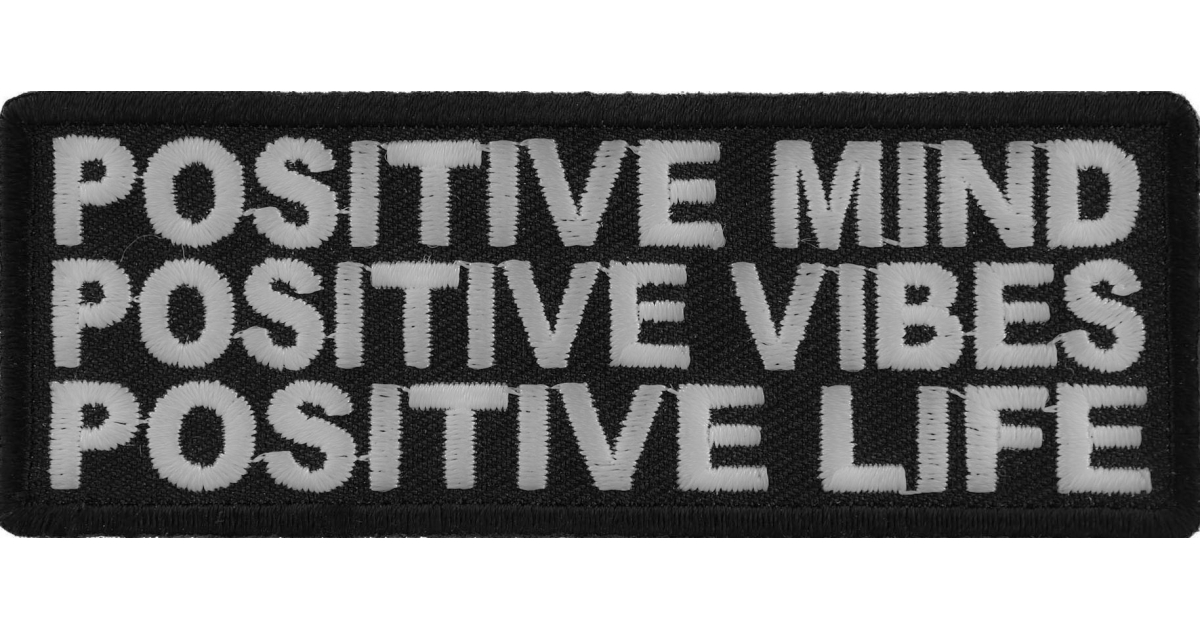 Positive Mind Positive Vibes Positive Life Patch, Morale Patches, Sew ...