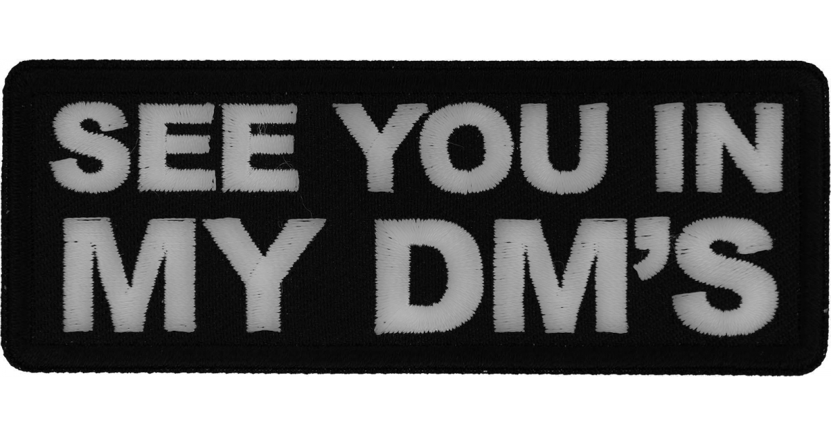 See you in my DMs Patch, Funny Saying Patches by Ivamis Patches