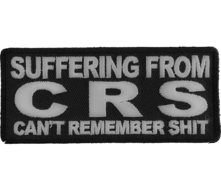 Suffering From CRS Can't Remember Shit Patch, Funny Patches for Adults ...