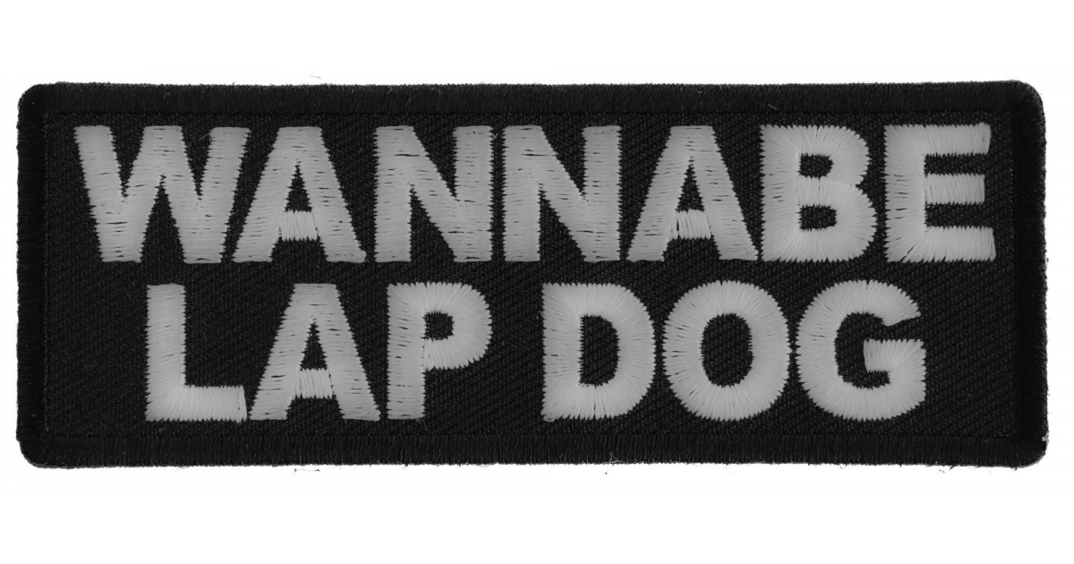 Wannabe Lap Dog Patch, Saying Patches by Ivamis Patches