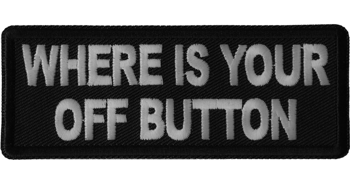 Where your Off Button Funny Iron on Patch - Iron on Funny Patches by ...